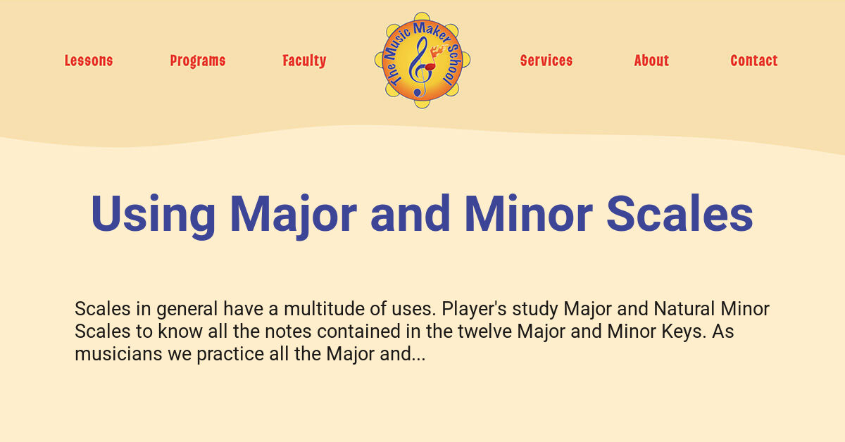 Using Major and Minor Scales - Music Maker School
